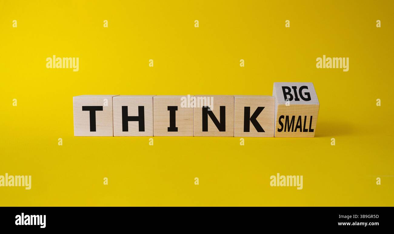 Think Big vs Small symbol. Wooden cubes with words Think Small and ...