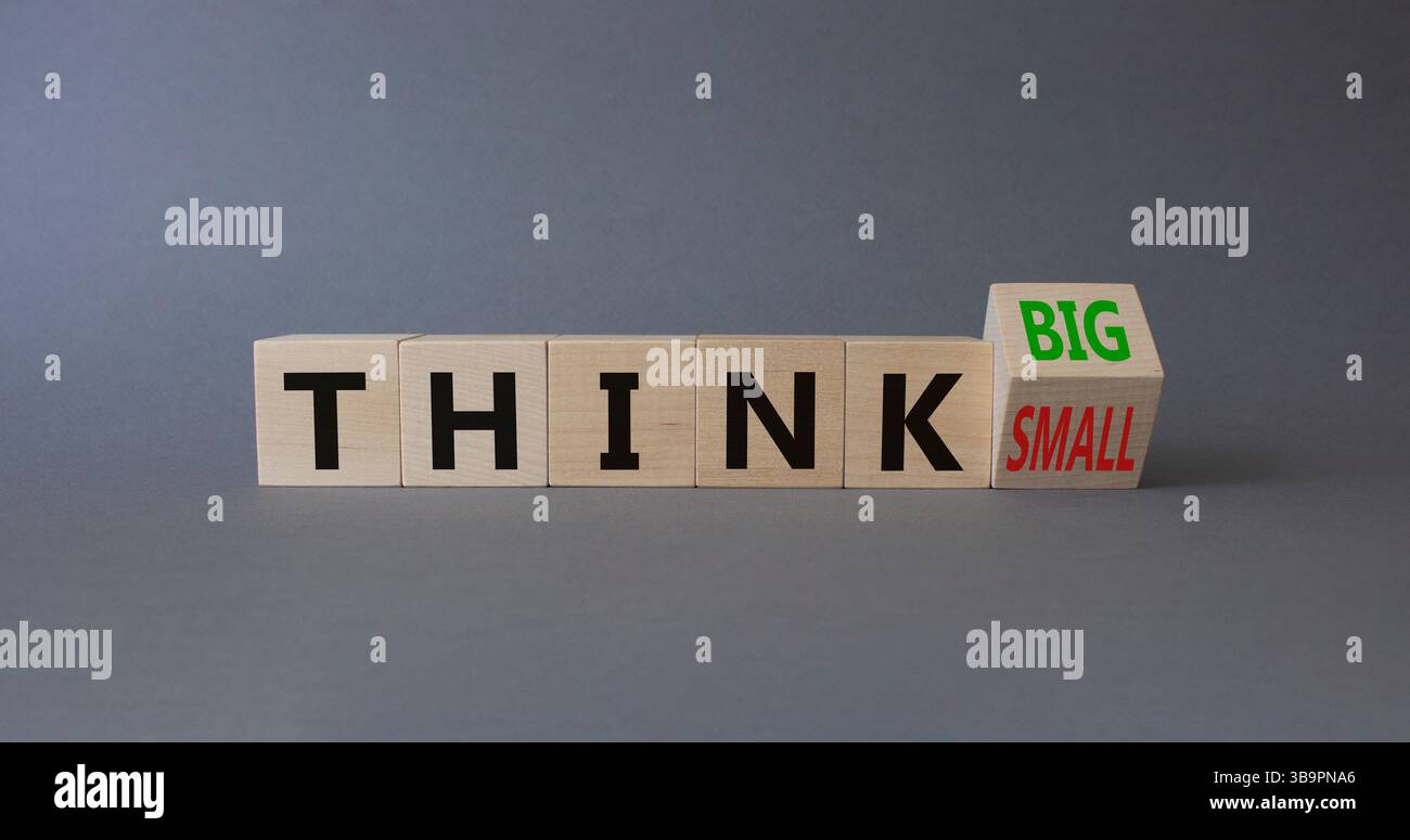 Think Big vs Small symbol. Wooden cubes with words Think Small and ...