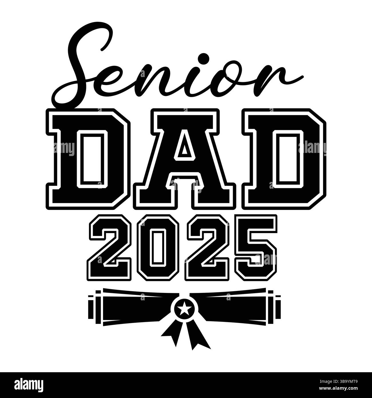 Senior Dad 2025 Graduation Diploma Black and White Design Stock Vector ...