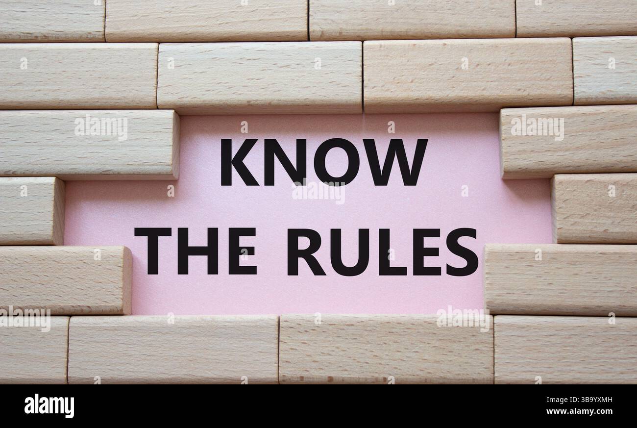 Know the rules symbol. Wooden blocks with words Know the rules ...