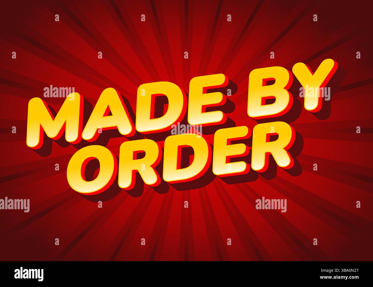 Made by order. Powerful bold text with comic-style burst background ...