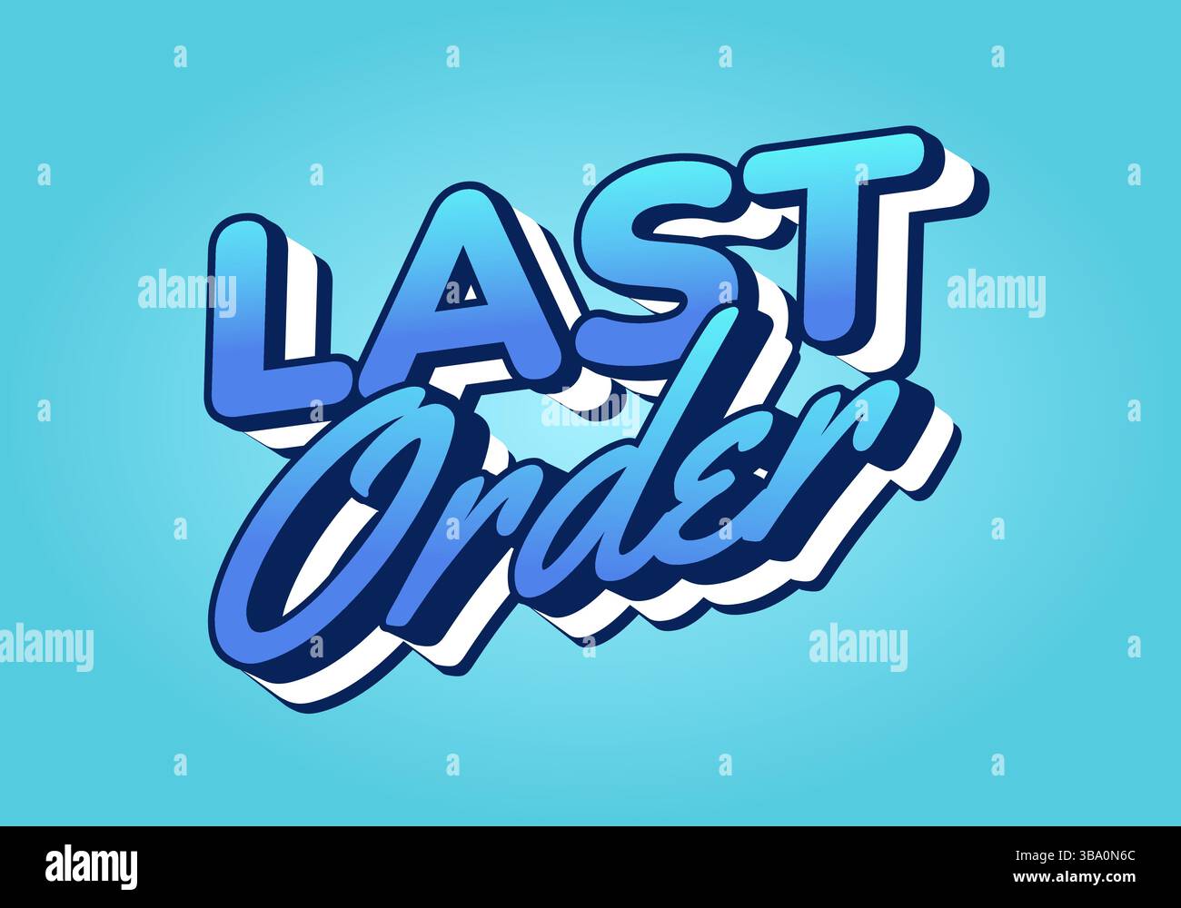 Last order. Stylish blue lettering with thick outline and modern ...
