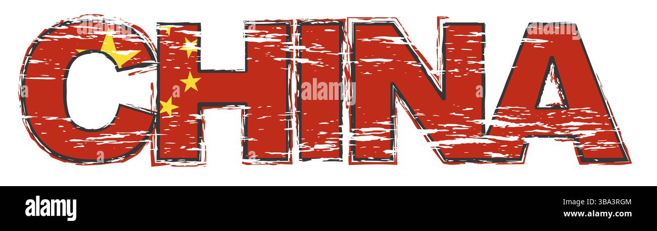 Word China with Chinese flag under it, distressed grunge look Stock ...