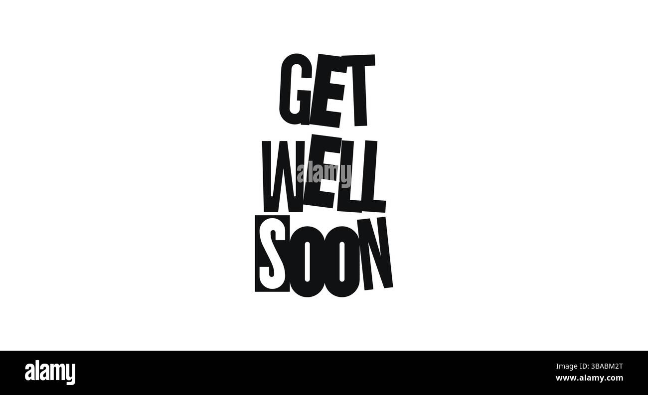 Friendly Quote Get Well Soon In Bold Collage Font. Comforting Message ...