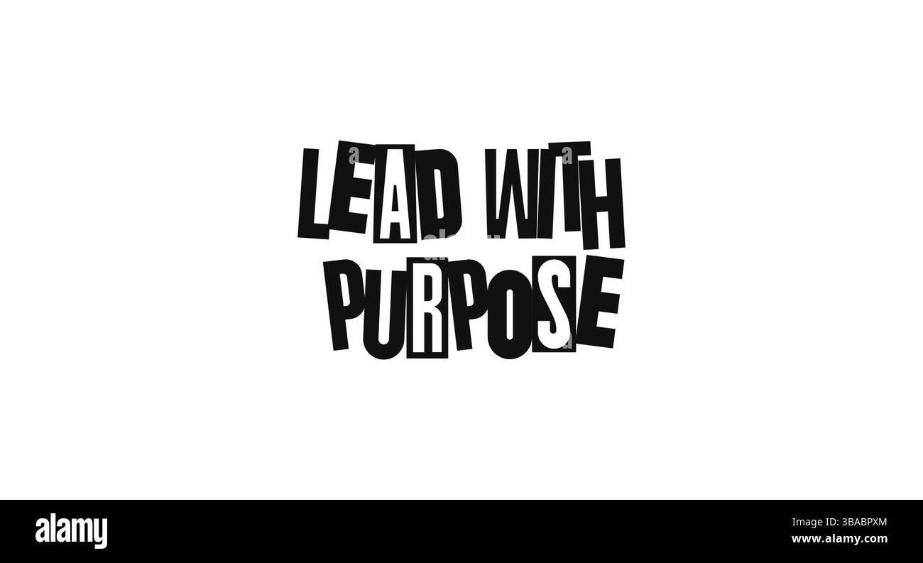 Motivational Phrase Lead With Purpose In Playful Cut-Out Font. Empowering Message For Leadership ...