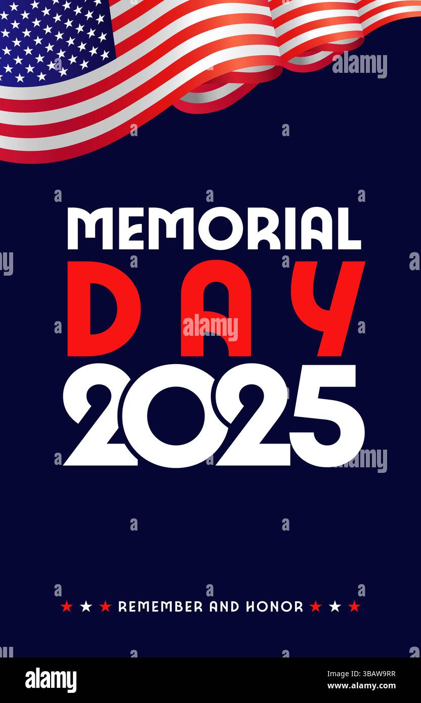 Memorial Day USA 2025, vertical banner. Remember and Honor, United ...