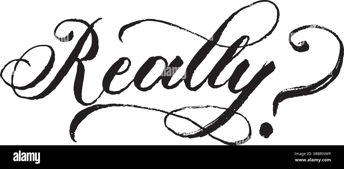 "Really" cursive brush hand lettering Stock Vector Image & Art - Alamy