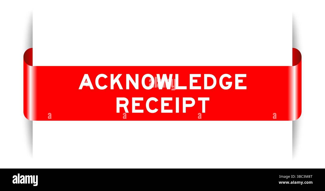 Red color inserted label banner with word acknowledge receipt on white ...