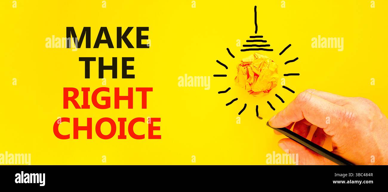 Make the right choice symbol. Concept words phrase Make the right ...