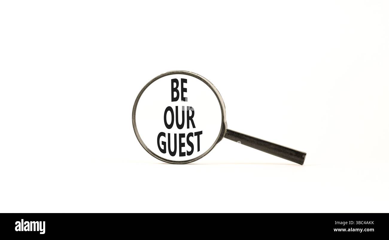 Be our guest symbol. Concept words Be our guest on beautiful white ...
