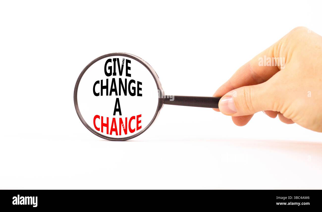 Give change a chance symbol. Concept words phrase Give change a chance ...