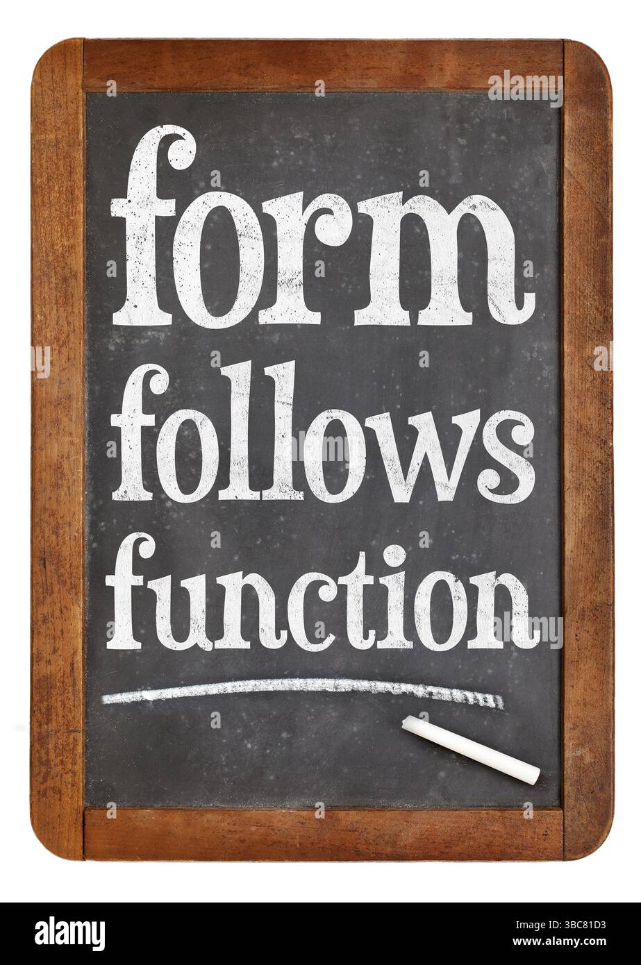 Form follows function design principle - white chalk text on a vintage ...