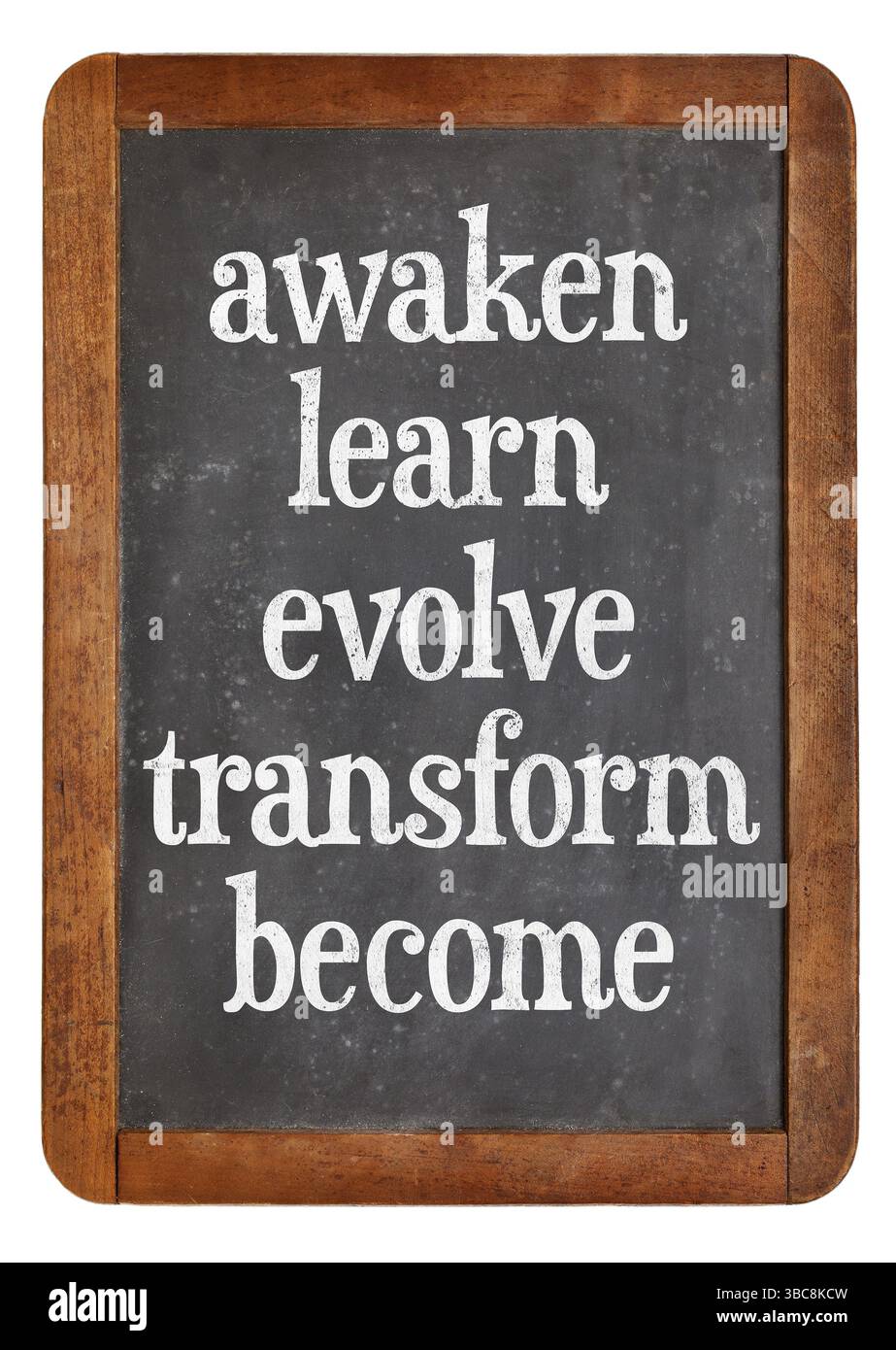 Awaken, learn, evolve, transform and become - inspirational words on a ...