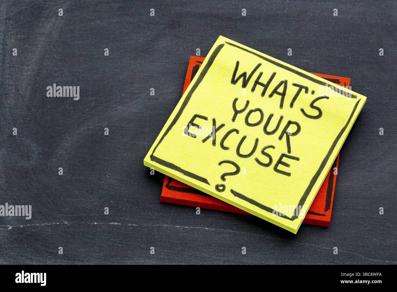What is your excuse? Handwriting on a sticky note against slate ...