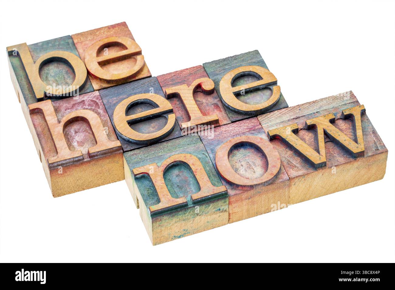 Be here and now word abstract - isolated text in letterpress wood type ...