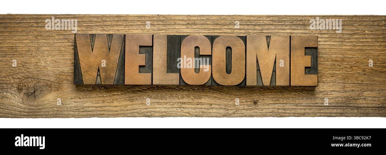 Rustic welcome sign - letterpress wood type over isolated grained cedar ...