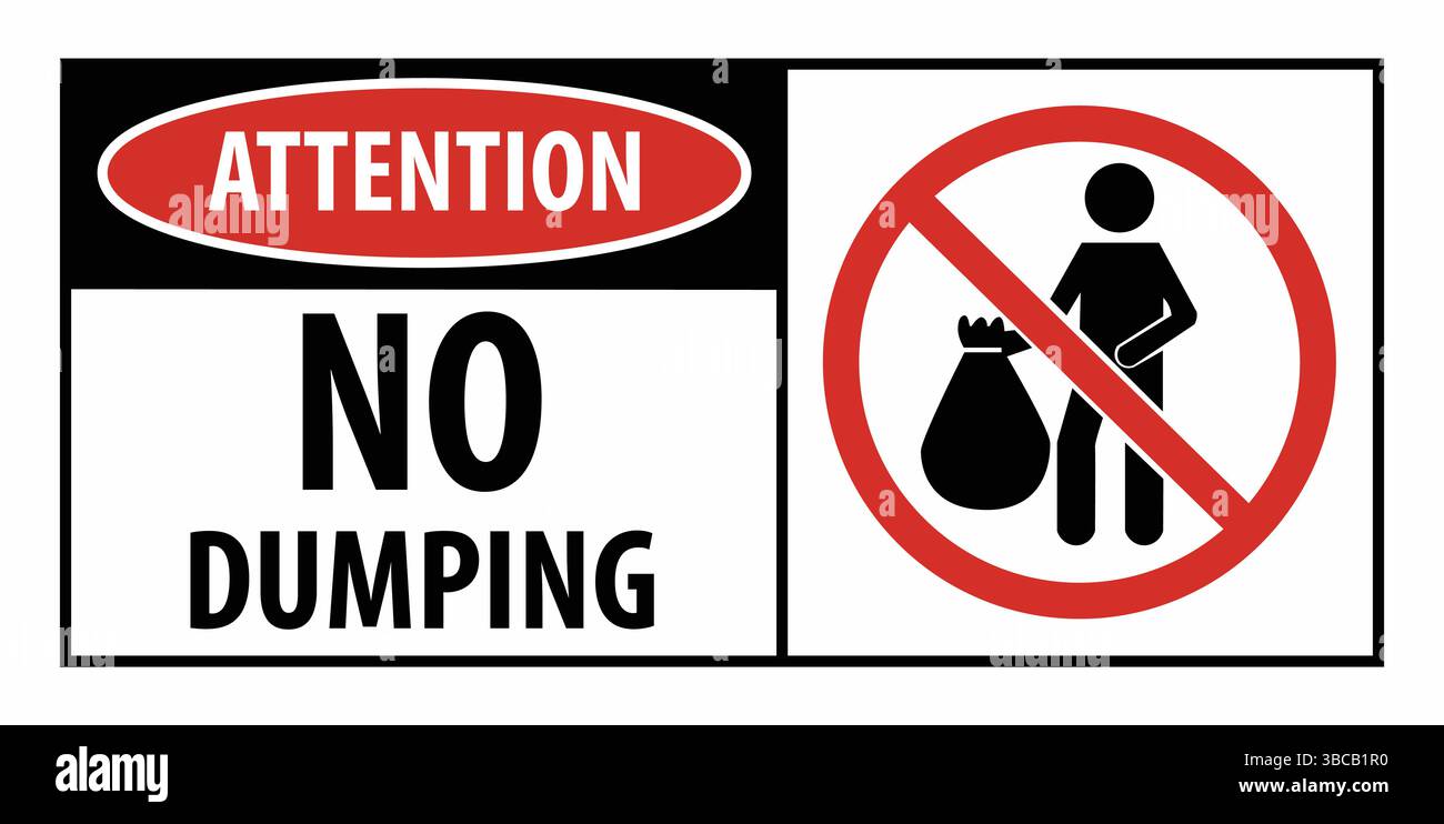 Attention No Dumping Sign, Do not litter sign, Keep clean, Prohibition ...