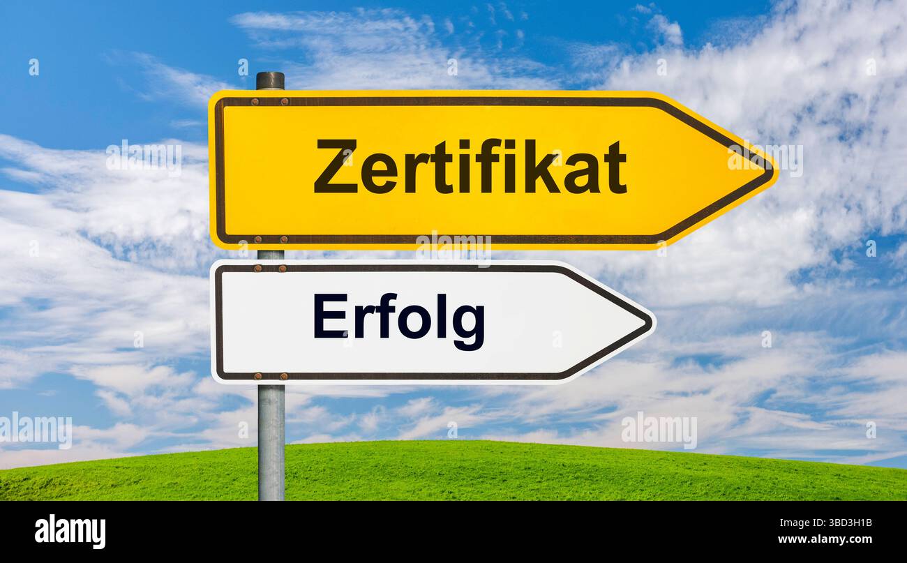 Zertifikat führt zum Erfolg Zwei Wegweiser zeigen in die selbe Richtung ...