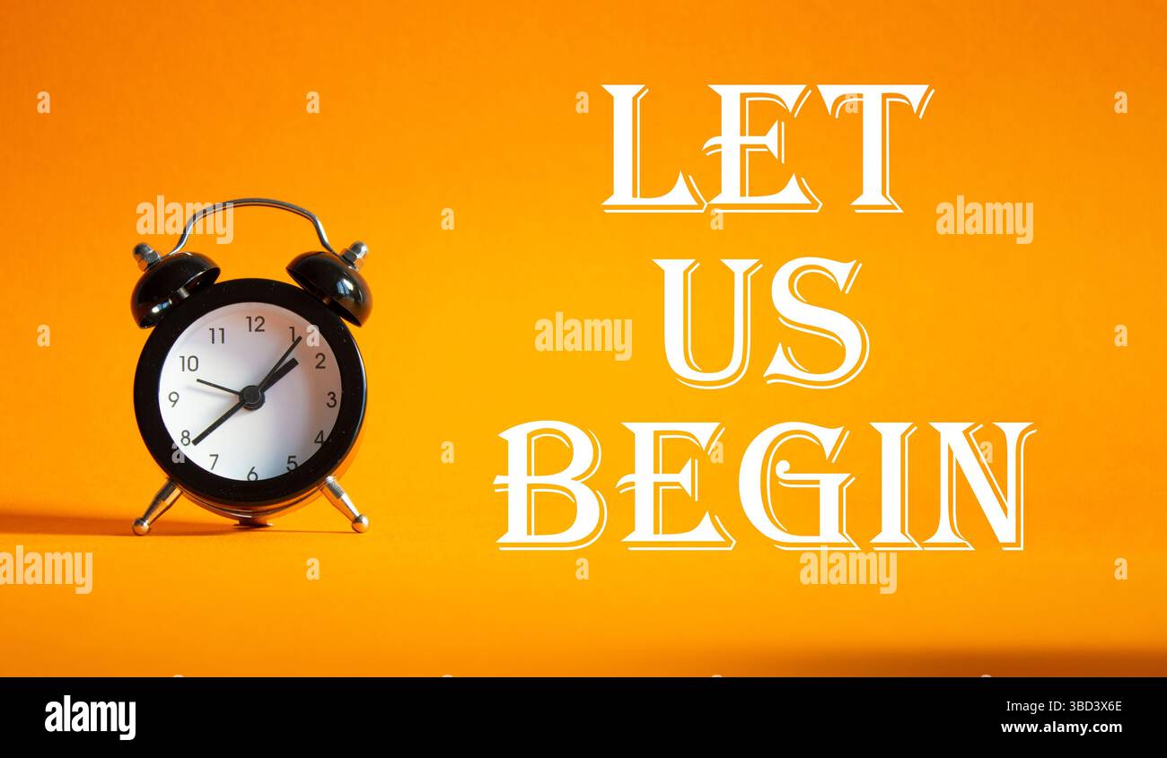 Let us begin symbol. Concept word Let us begin on Beautiful orange ...