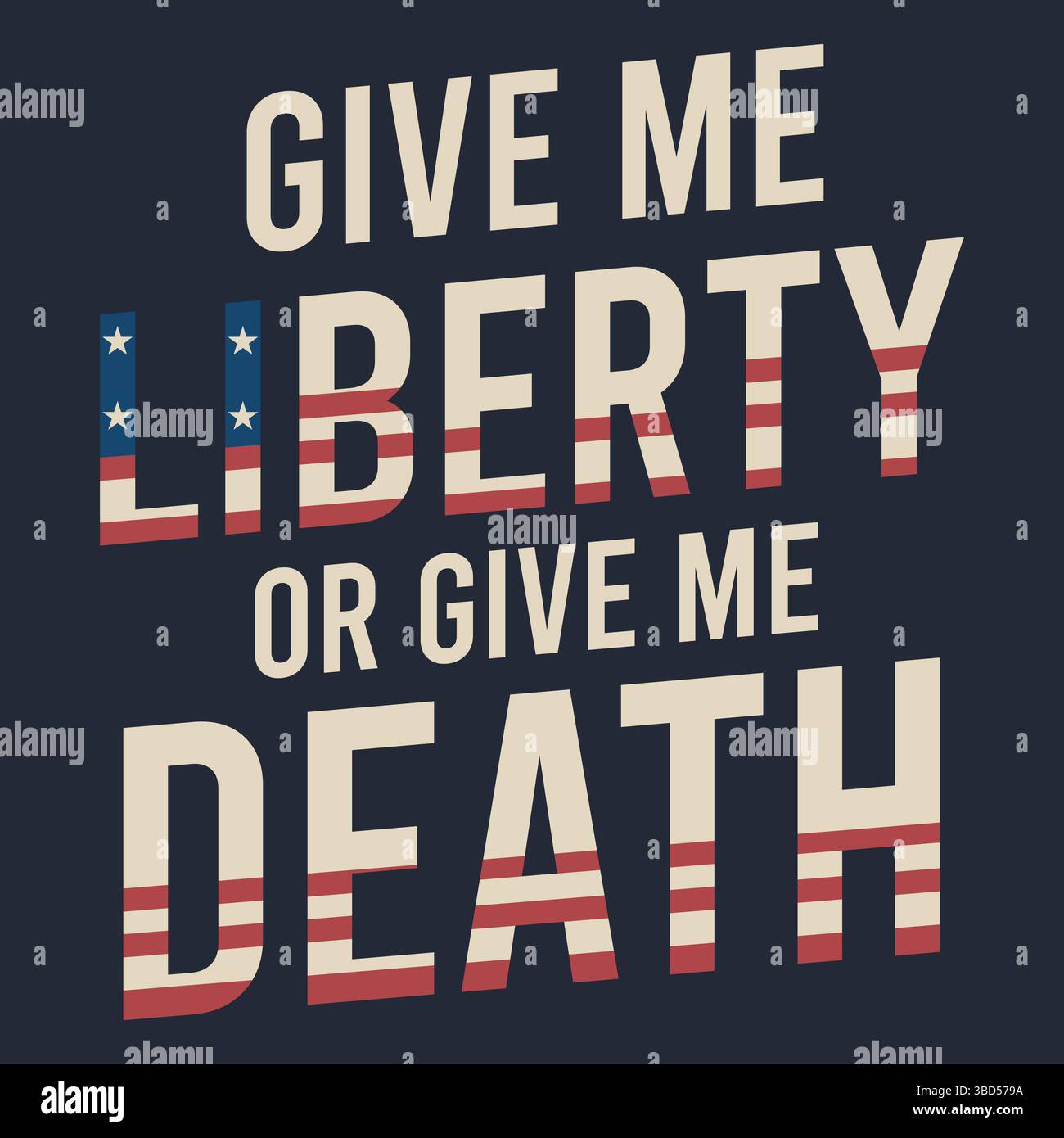 A bold and impactful graphic of the text Give Me Liberty or Give Me ...