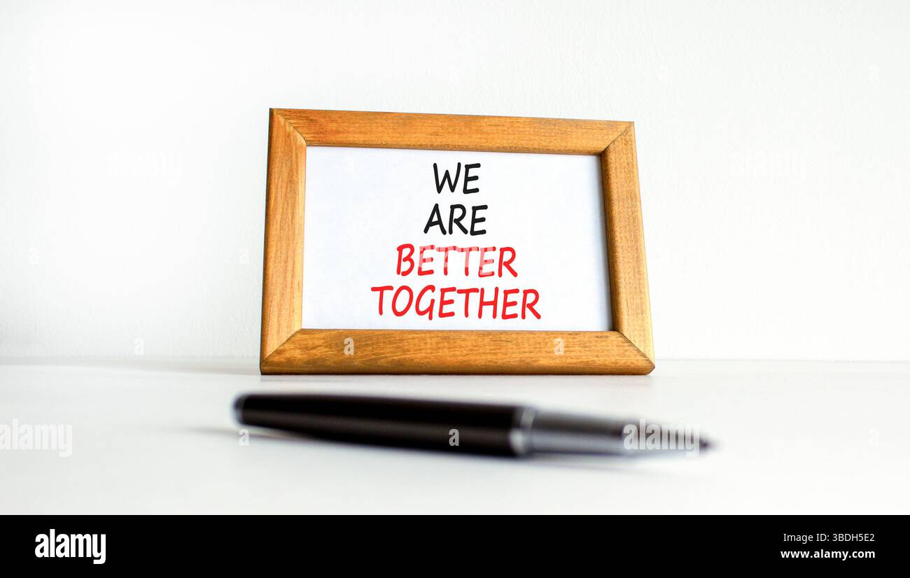 We are better together symbol. Concept words phrase We are better ...