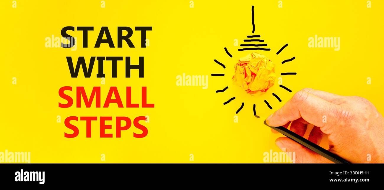 Start with small steps symbol. Concept words phrase Start with small ...