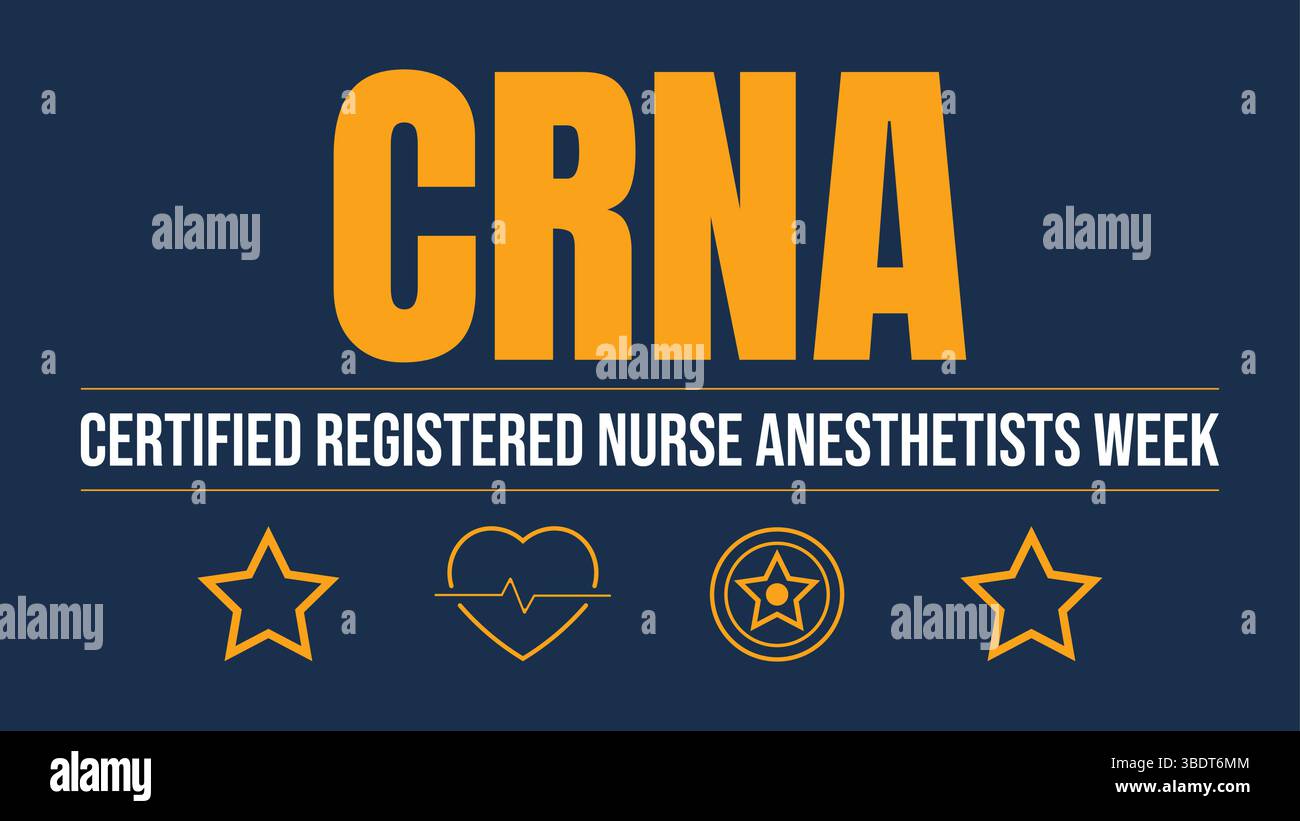 NATIONAL CRNA WEEK. Last week of January. National CRNA Week recognizes ...