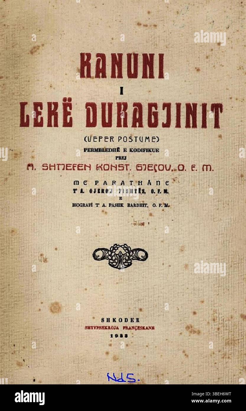 The 'Kanuni i Lekë Dukagjinit', a code of laws attributed to Lekë ...