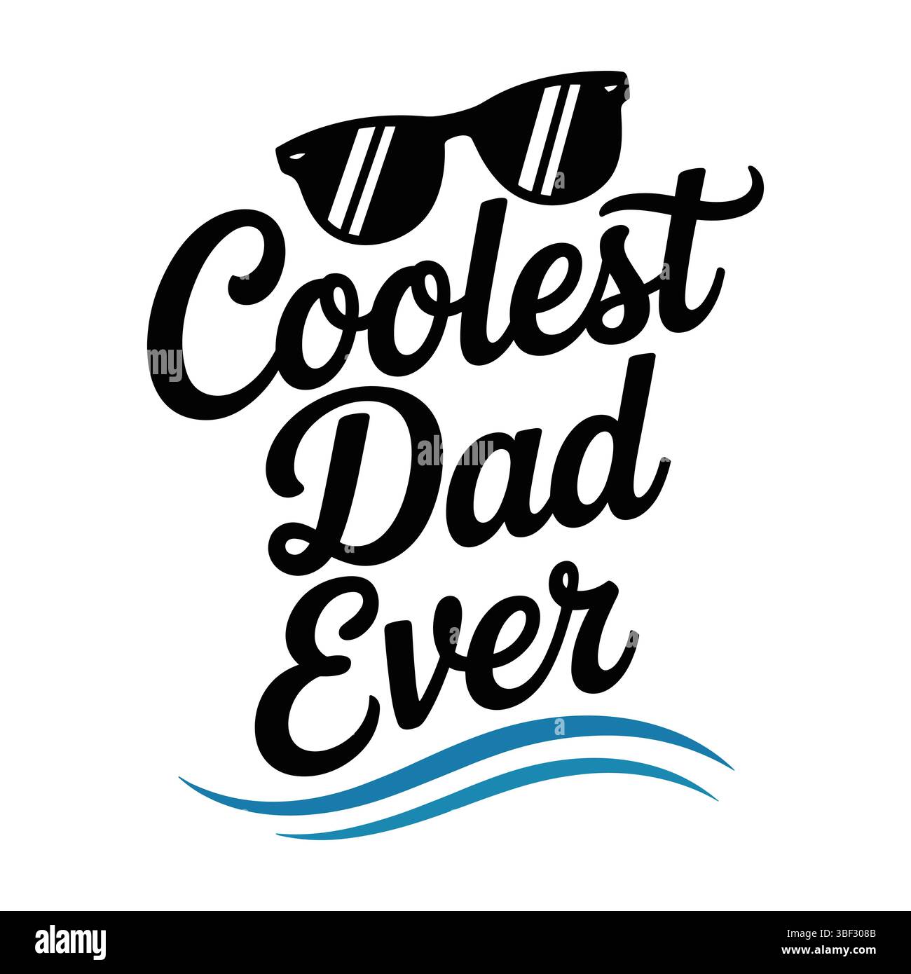 Coolest dad ever hi-res stock photography and images - Alamy