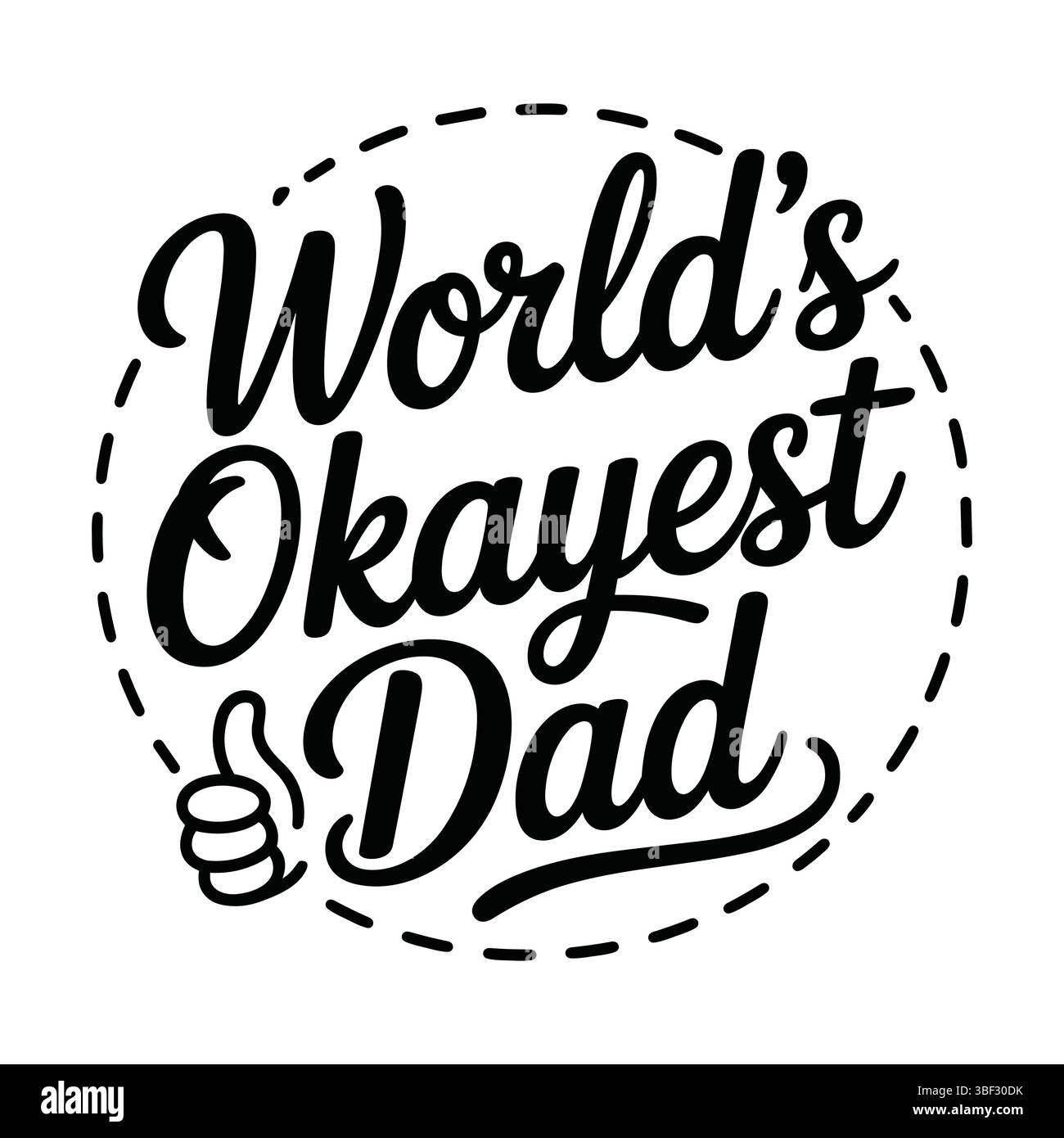 Okayest dad design hi-res stock photography and images - Alamy