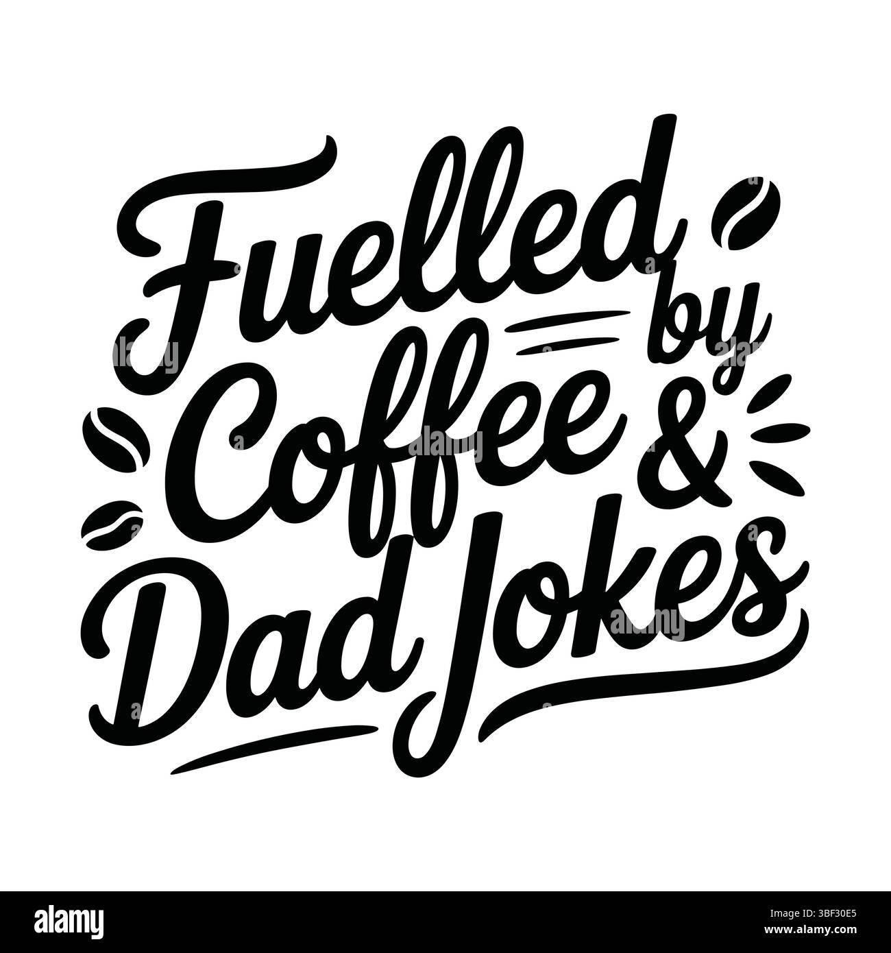 Fuelled By Coffee And Dad Jokes Funny Quote T Shirt Design white ...