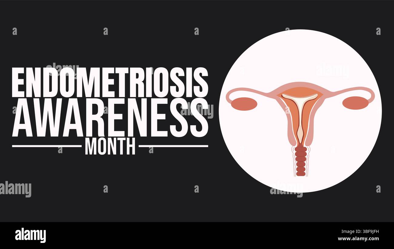 Empowering Women, Raising Awareness, Endometriosis Awareness Month ...