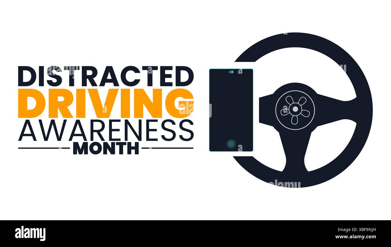 Distracted Driving Awareness Month: Stay Focused, Stay Safe Stock ...