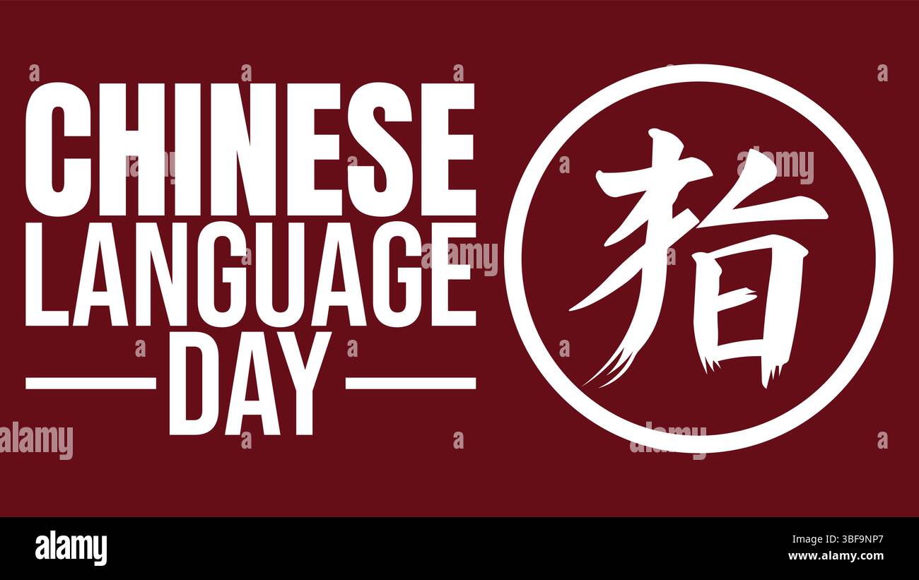 Chinese Language Day, Celebrating a Rich Cultural Heritage Stock Vector ...