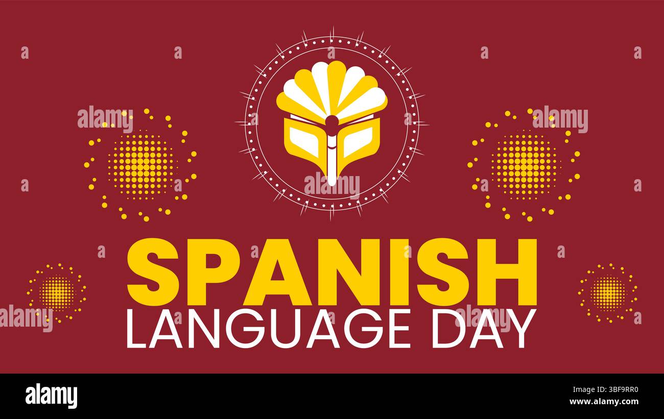 Spanish Language Day, Celebrating a Rich Cultural Legacy Stock Vector ...