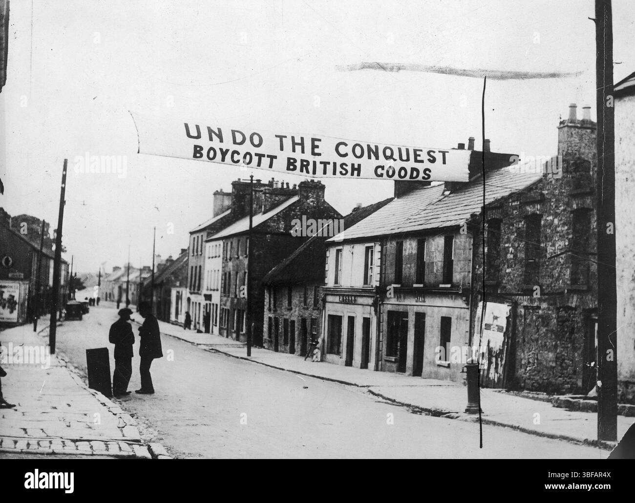 Loughrea, Ireland. August 1932. Banner calling for Boycott of British ...