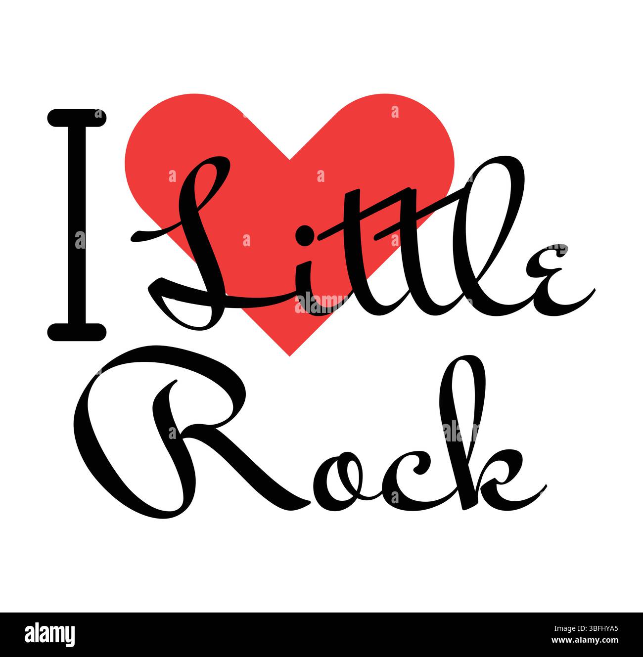 I love Little Rock, city of United States. Hand drawn letters with red ...