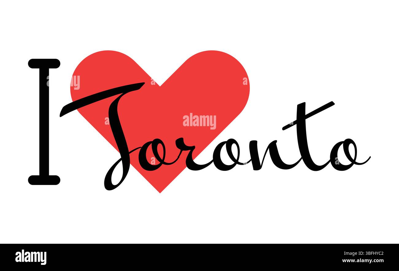 I love Toronto, city of Canada. Hand drawn letters with red heart ...