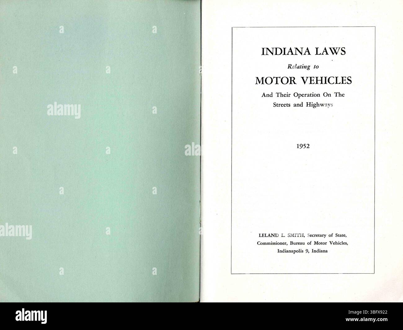 The 1952 Indiana motor vehicle laws include a comprehensive list of ...