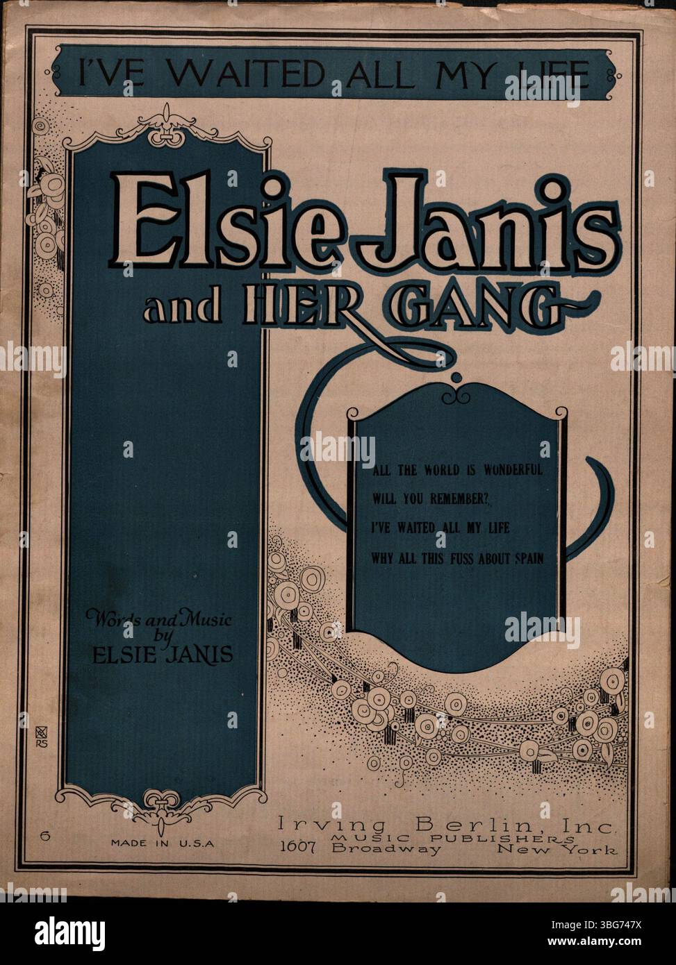 The song 'I've Waited All My Life' from the 1922 musical *Elsie Janis and Her Gang* features a ...