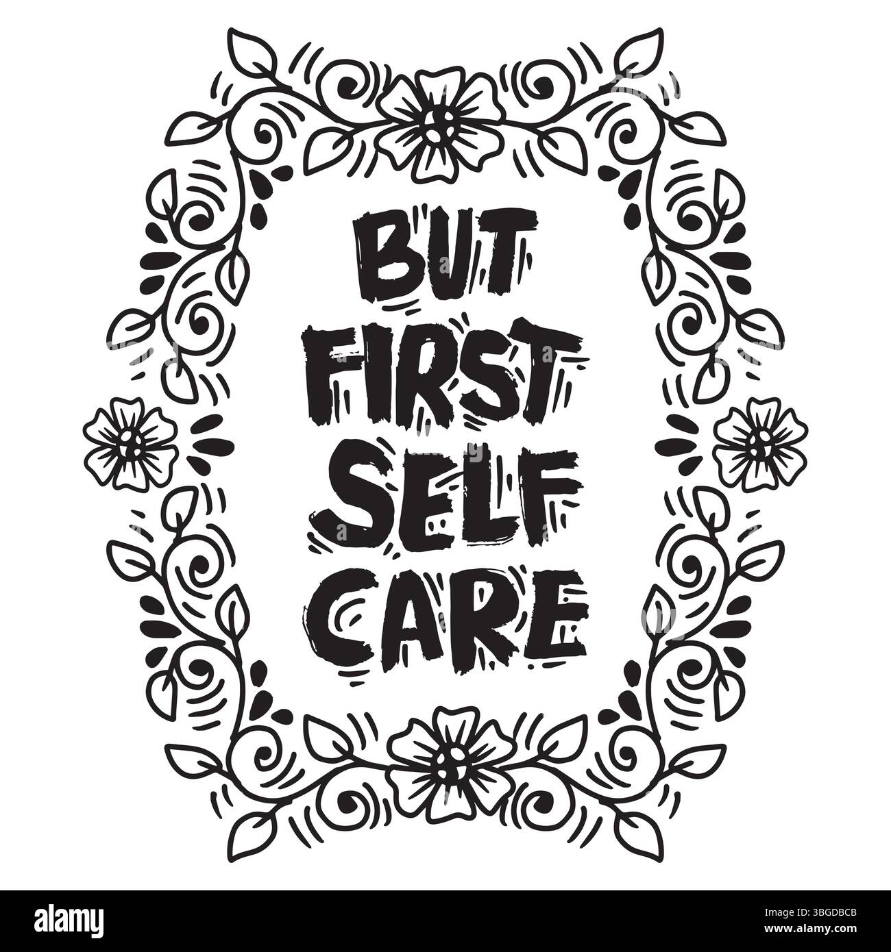 But first self care. Hand drawn lettering. Inspirational quotes. Vector ...