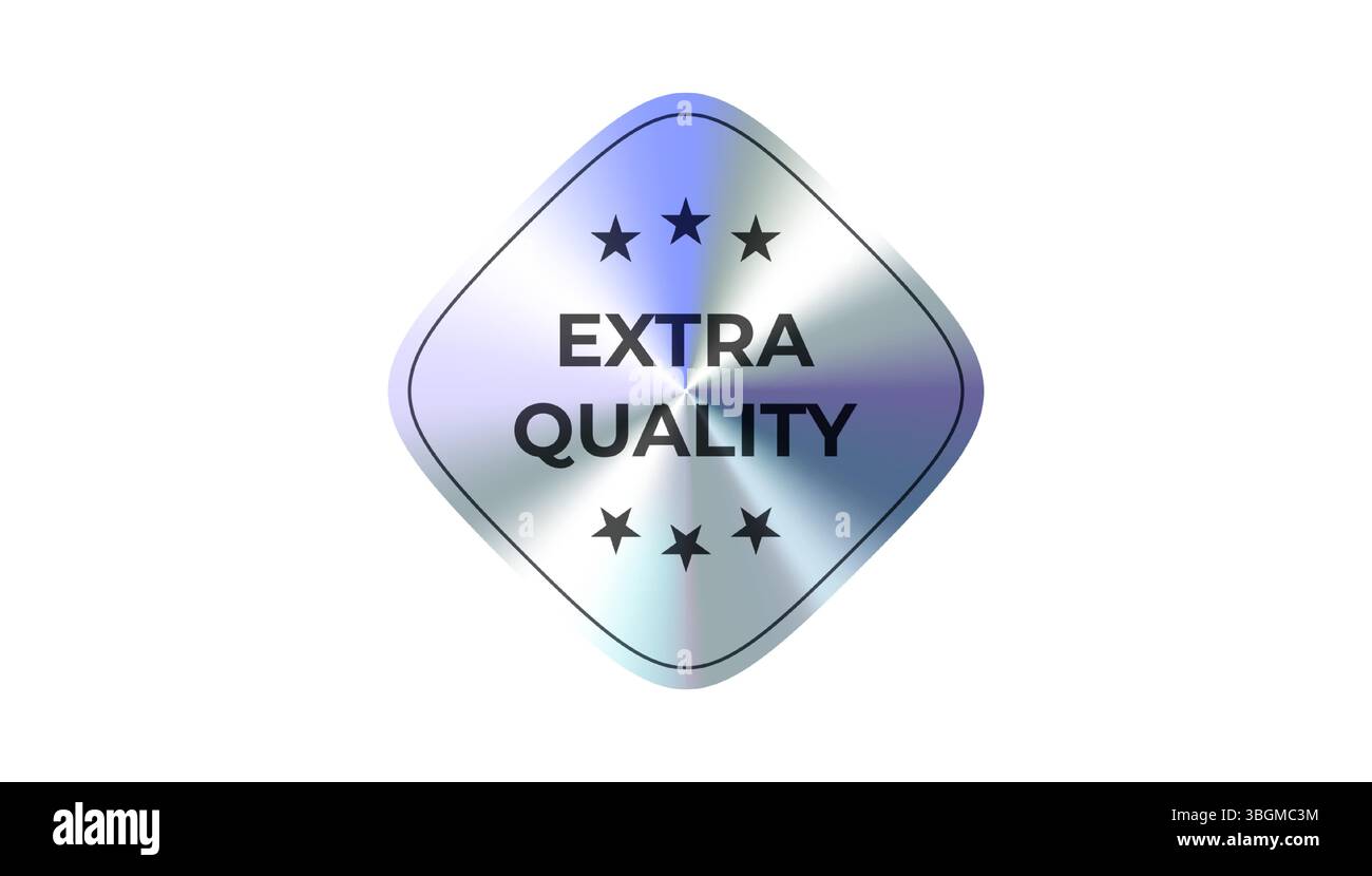 Extra quality badge with premium chrome metallic effect and stars ...
