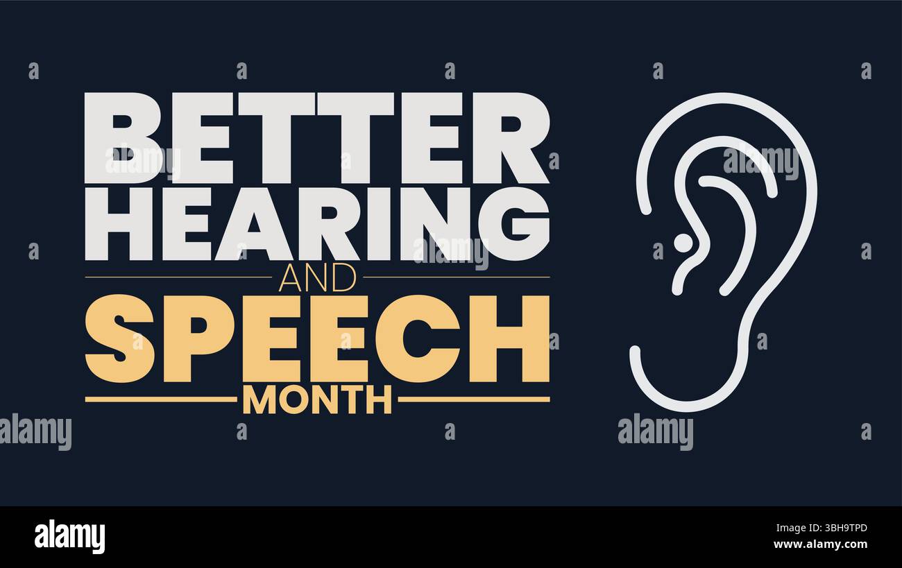 Better Hearing and Speech Month, Raising Awareness for Communication ...