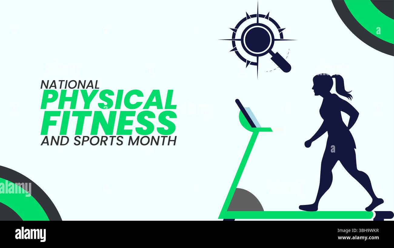 National Physical Fitness and Sports Month, Stay Active, Stay Healthy ...