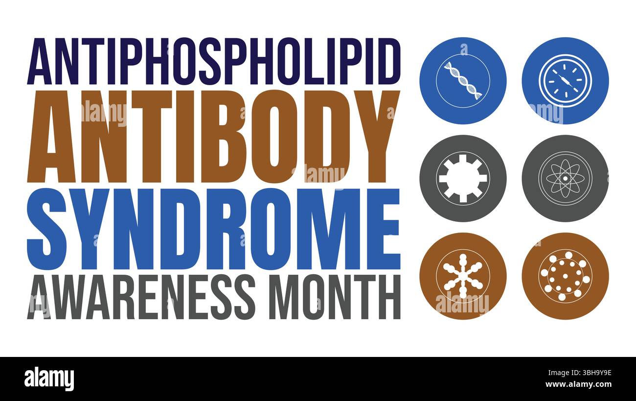 Antiphospholipid Antibody Syndrome Awareness Month. Understanding APS ...