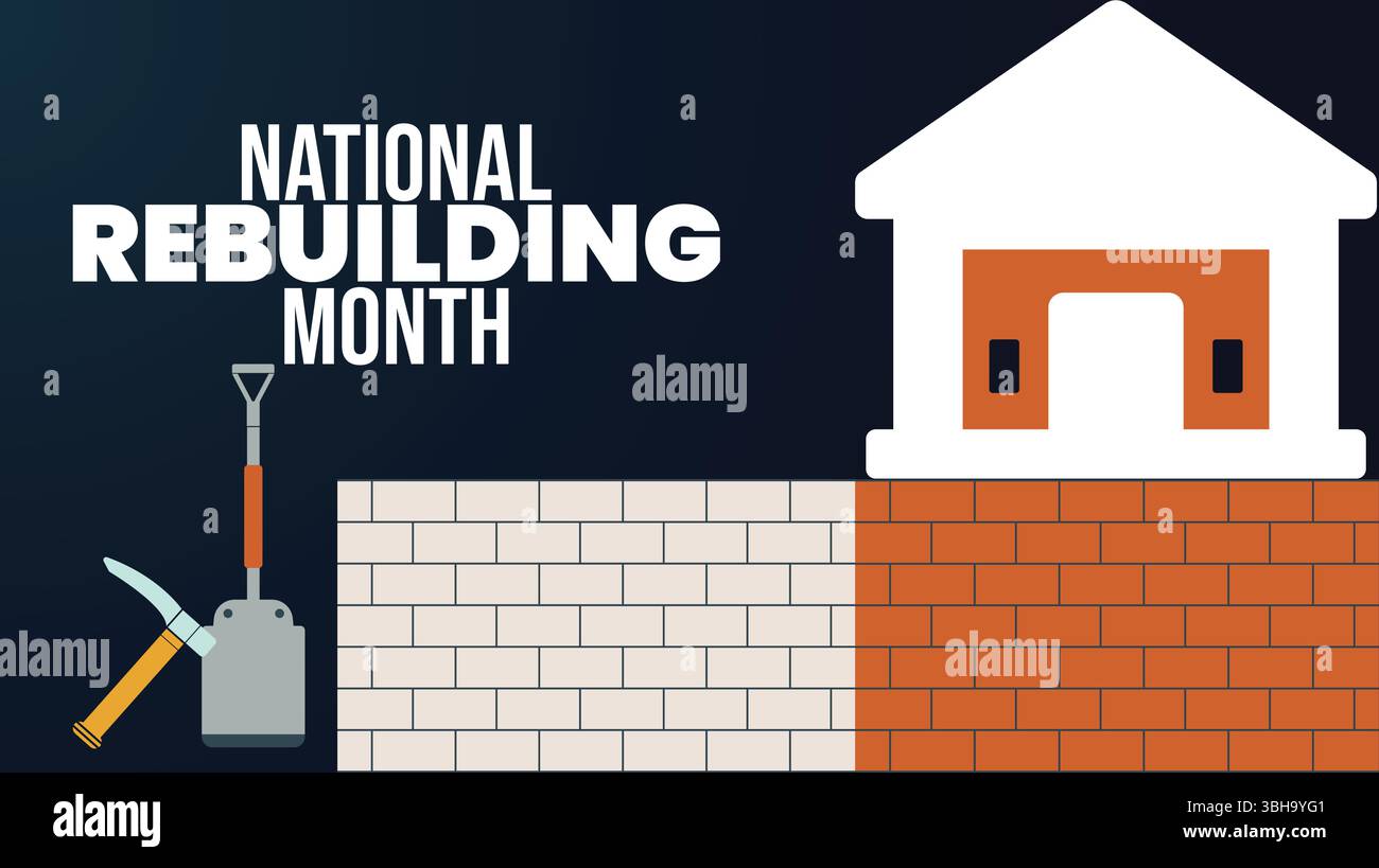 Rebuilding Communities, Restoring Hope, National Rebuilding Month ...