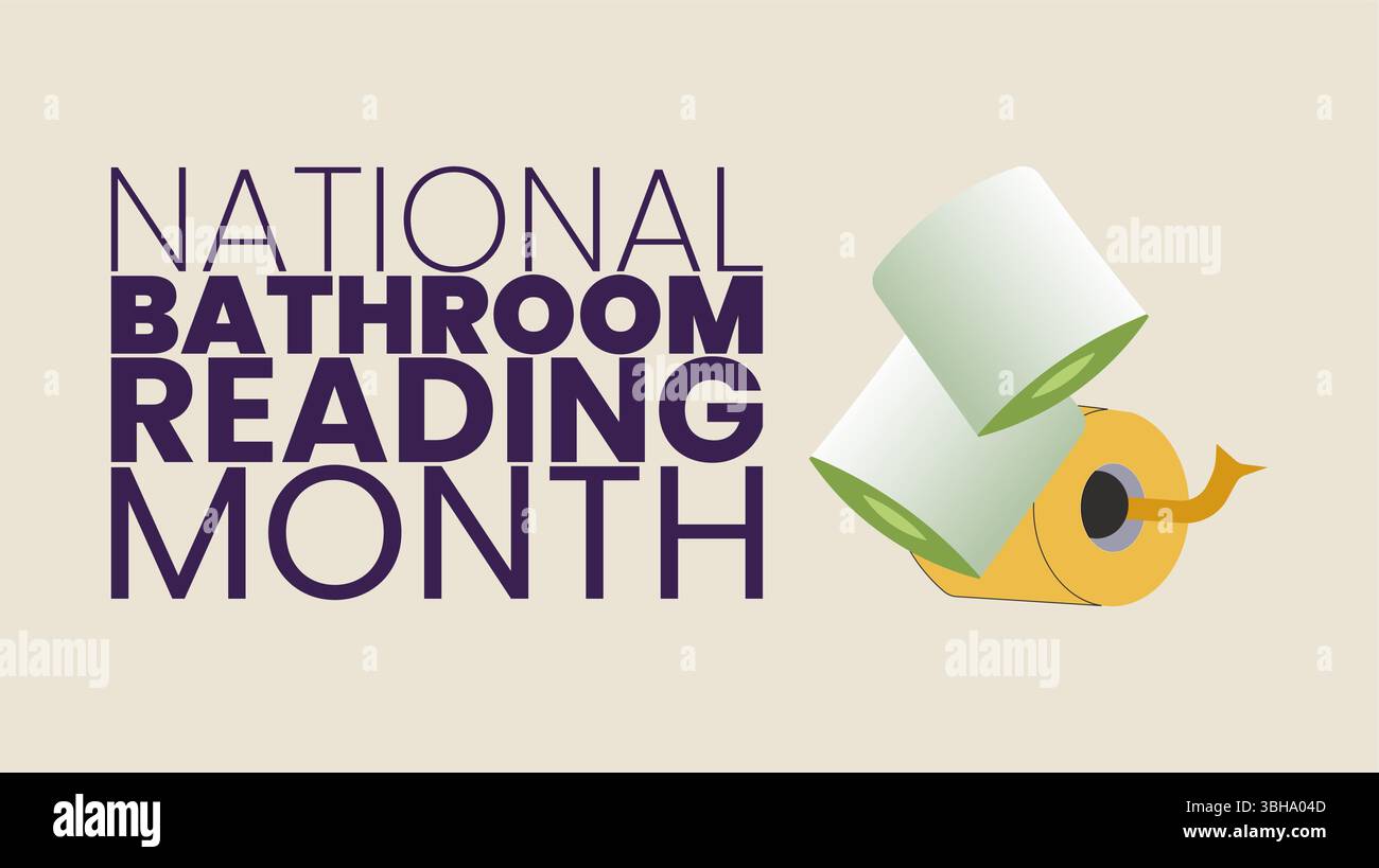 Sit, Read, Relax It’s National Bathroom Reading Month, background ...