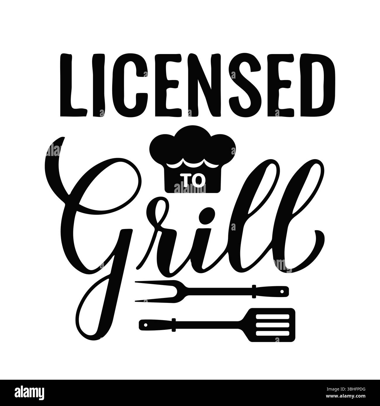 Licensed to grill calligraphy hand lettering isolated on white. Funny ...