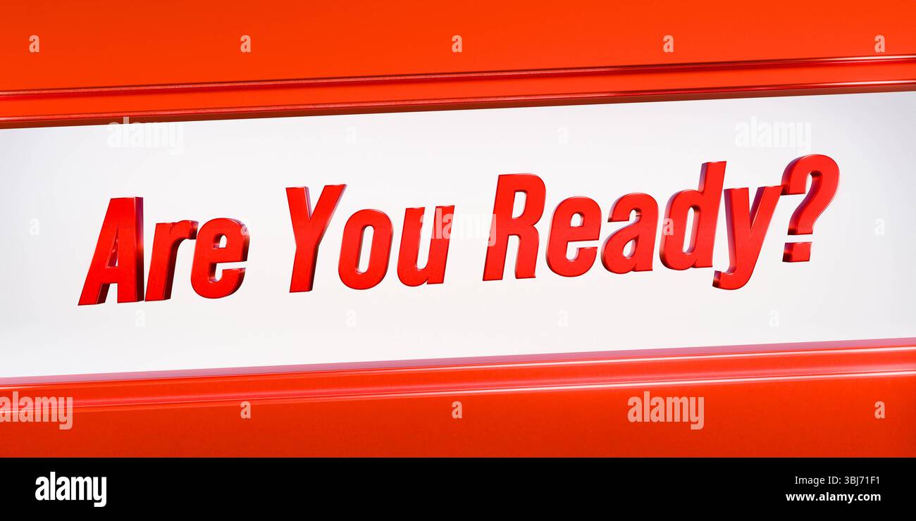 Are you ready Are you ready Shiny metallic banner in red. Strategy, motivation, expectation ...