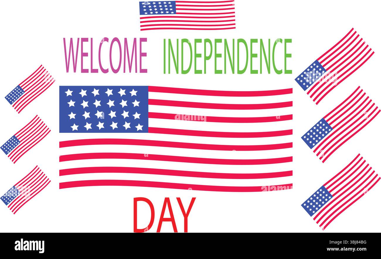 Welcome Independence Day Vector Illustration with American Flags and ...